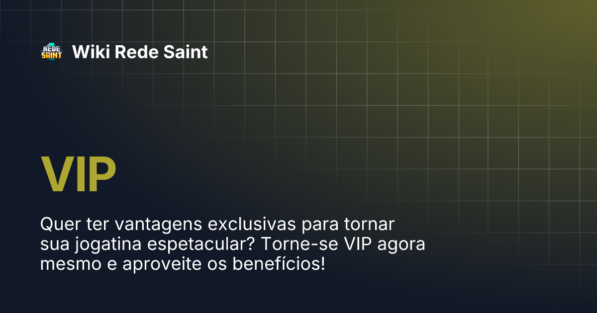 VIP | Wiki Rede Saint