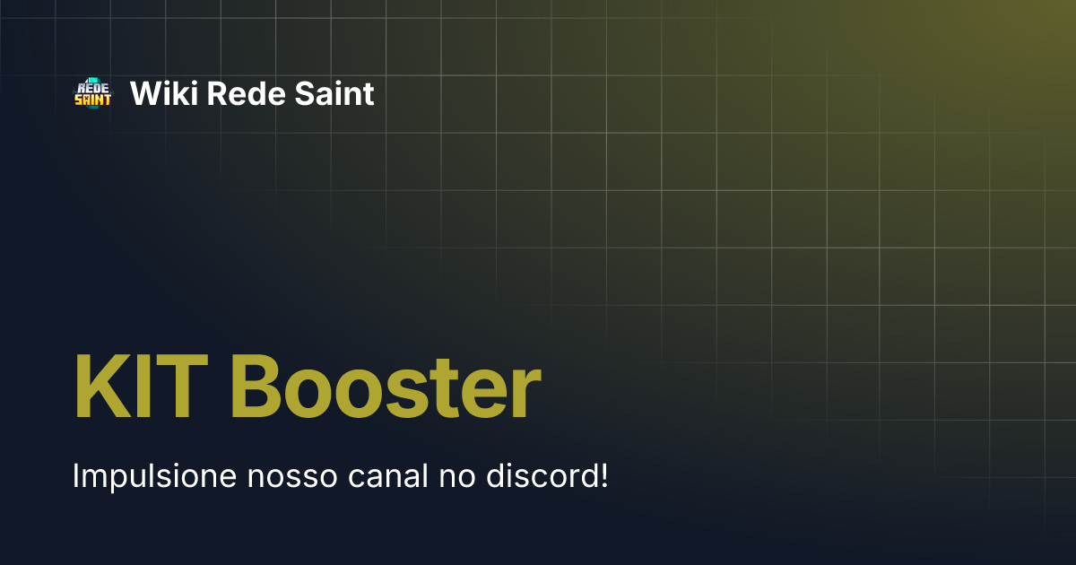 KIT Booster | Wiki Rede Saint