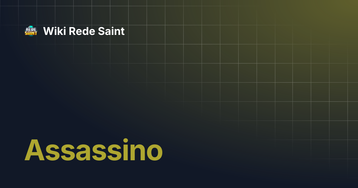 Assassino | Wiki Rede Saint