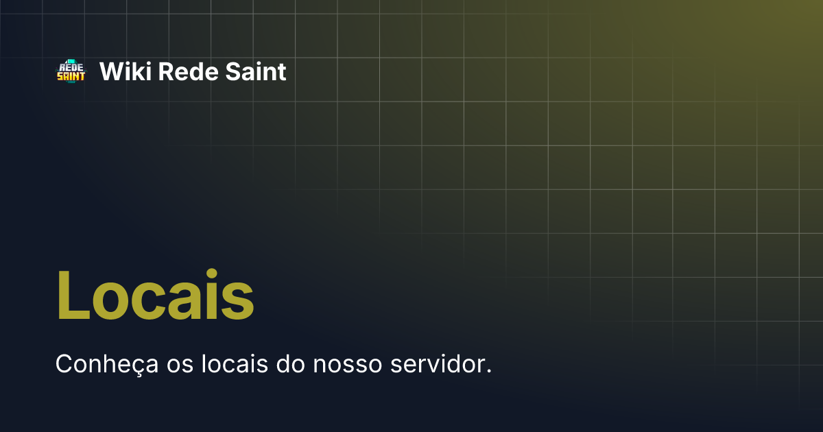 Locais | Wiki Rede Saint