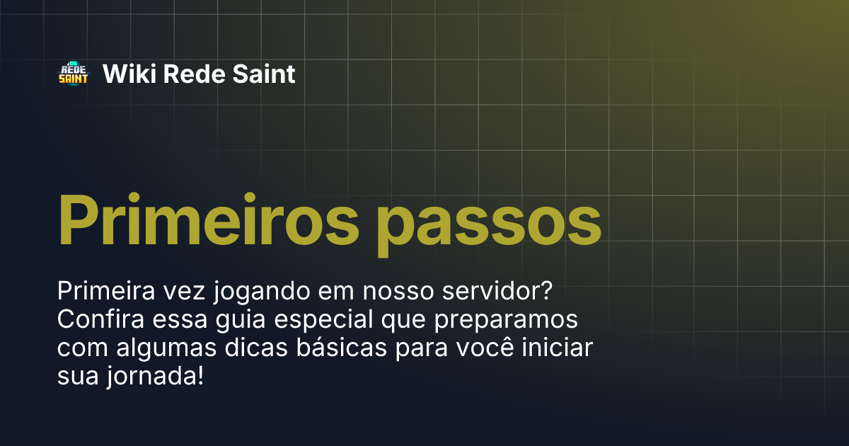 Primeiros passos | Wiki Rede Saint